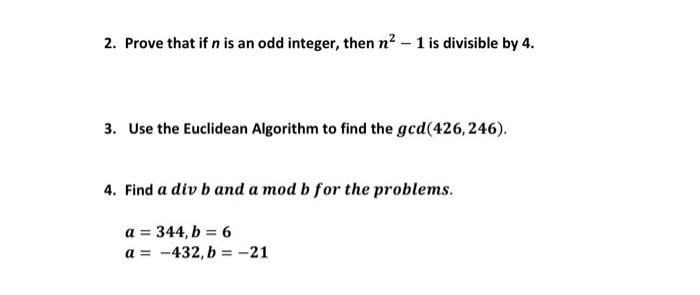 Solved 2. Prove that if n is an odd integer, then n? - 1 is | Chegg.com