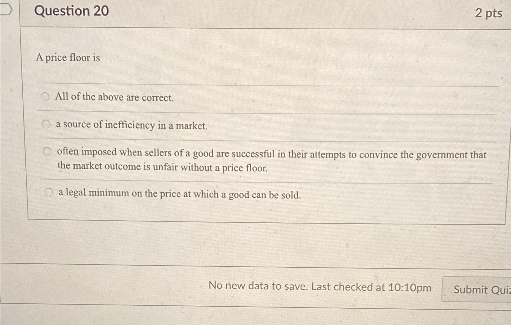 Solved Question 202 ﻿ptsA price floor isAll of the above are | Chegg.com
