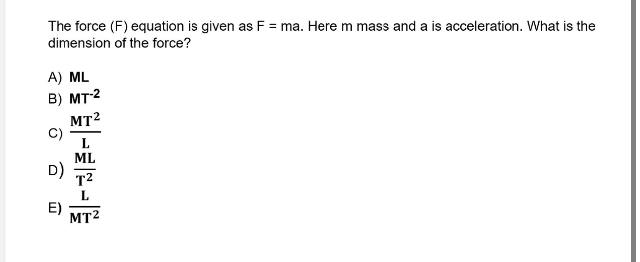 Solved The force (F) ﻿equation is given as F=ma. ﻿Here m | Chegg.com