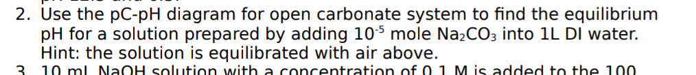 2. Use the PC-pH diagram for open carbonate system to | Chegg.com