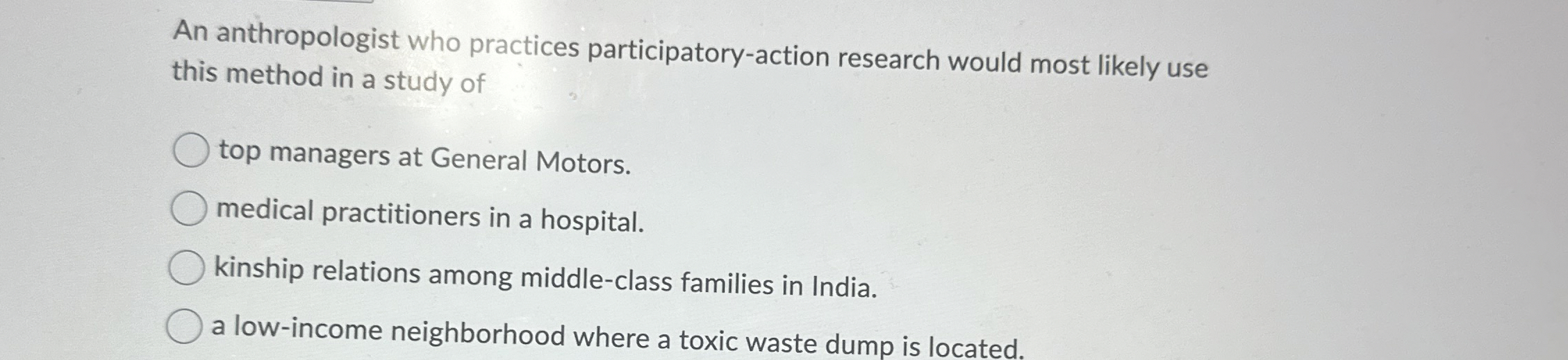 Solved An anthropologist who practices participatory-action | Chegg.com