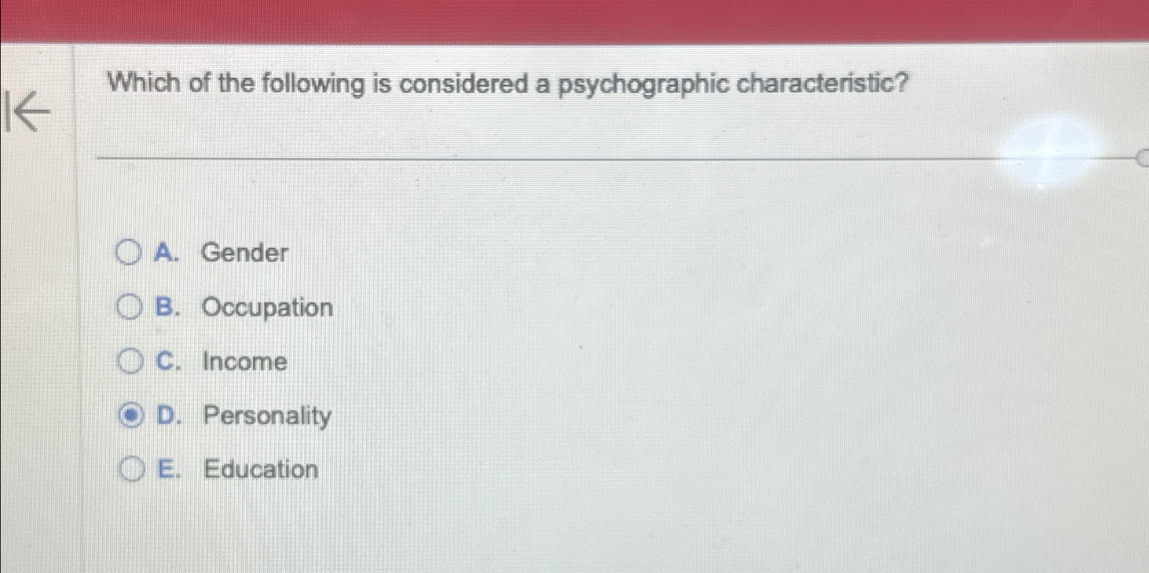 Solved Which of the following is considered a psychographic | Chegg.com