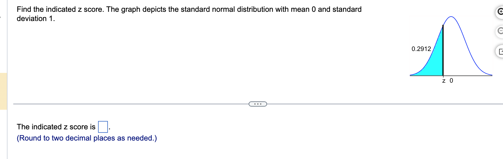 Solved Find the indicated z ﻿score. The graph depicts the | Chegg.com