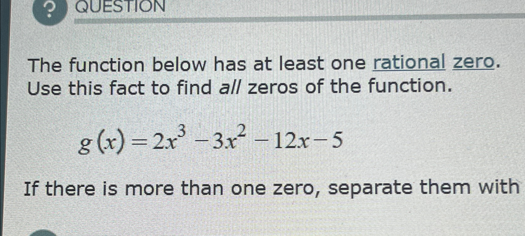 Solved The function below has at least one rational zero. | Chegg.com