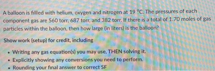 Solved A balloon is fillled with helium, oxygen and nitrogen | Chegg.com
