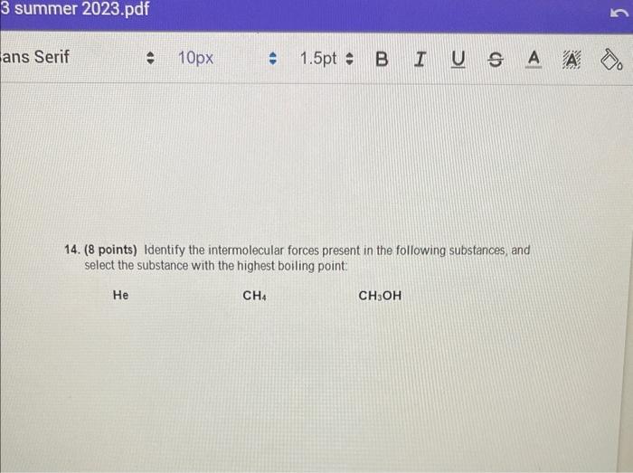 Solved 14. (8 points) Identify the intermolecular forces | Chegg.com