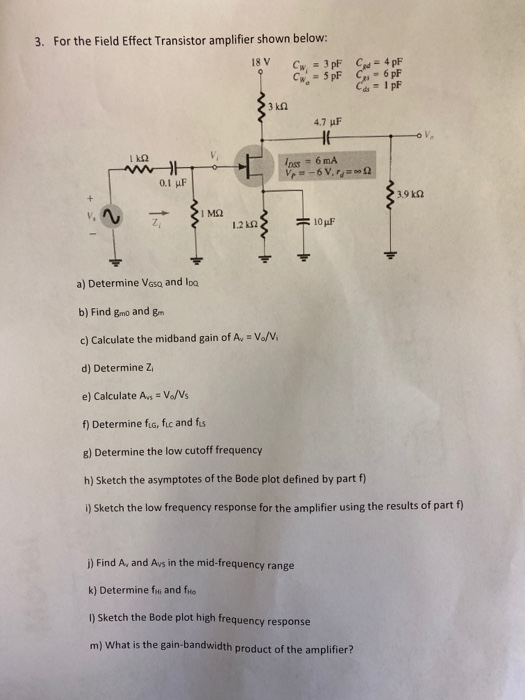 Solved 3. For the Field Effect Transistor amplifier shown | Chegg.com