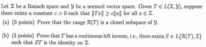 Solved Let X be a Banach space and y be a normed vector | Chegg.com