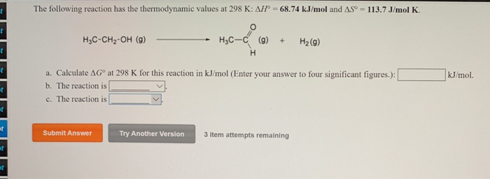 Solved The following reaction has the thermodynamic values | Chegg.com