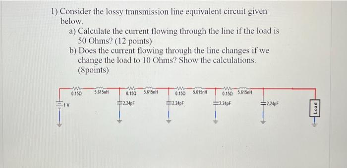 Solved 1) Consider the lossy transmission line equivalent | Chegg.com