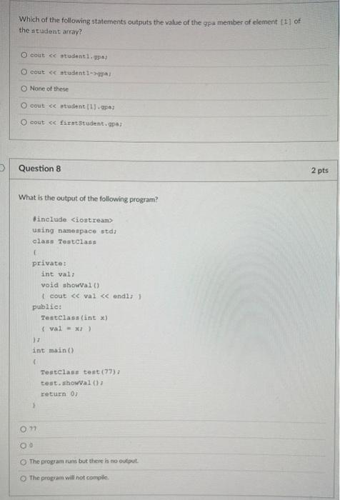 Solved Which of the following statements outputs the value | Chegg.com