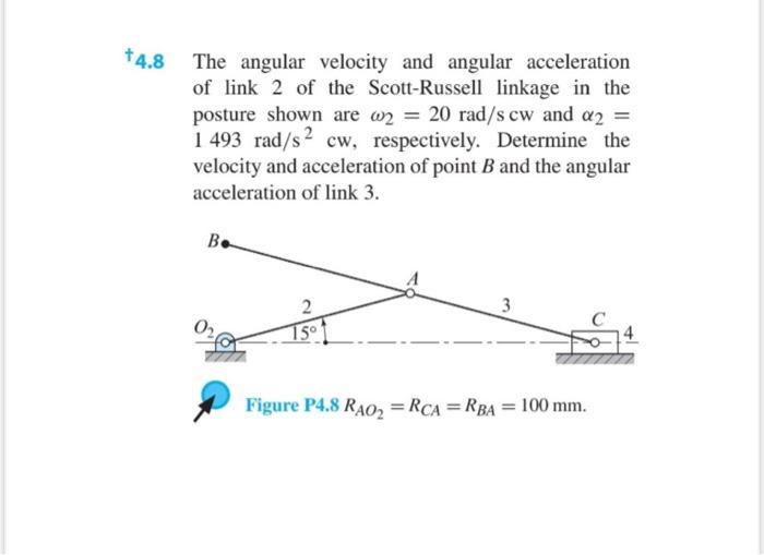 Solved .8 The angular velocity and angular acceleration of | Chegg.com