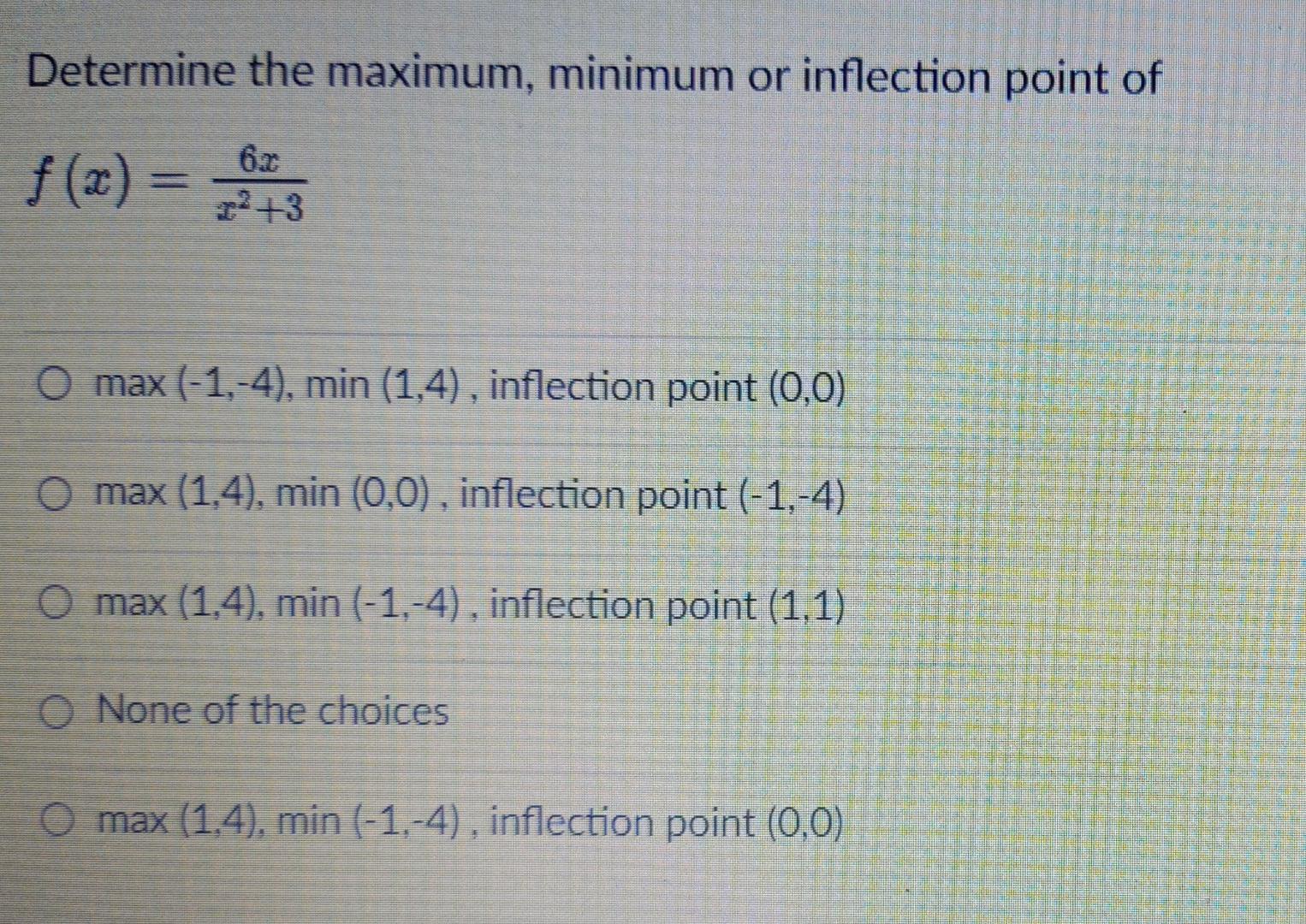 Solved Determine the maximum, minimum or inflection point of | Chegg.com