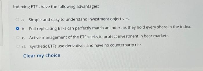 Solved Indexing ETFs have the following advantages: a. | Chegg.com