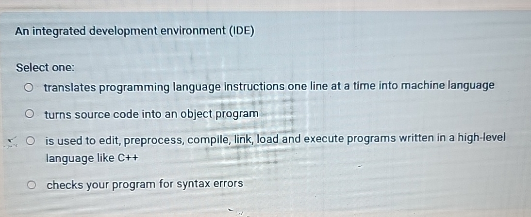 Solved An integrated development environment (DE)Select | Chegg.com