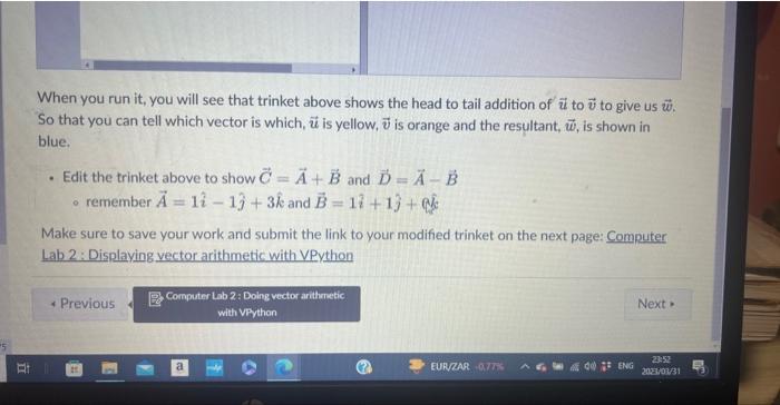 Solved We Can Also Use Vpython To Display Vector Addition