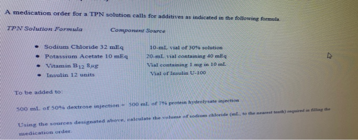 Solved A medication order for a TPN solution calls for | Chegg.com