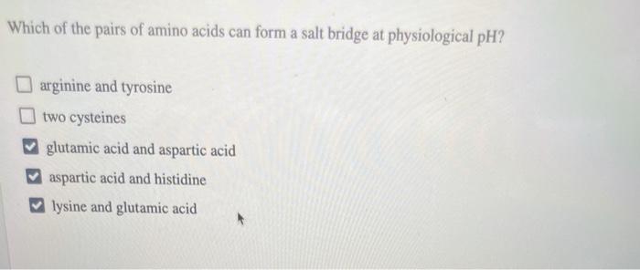 Solved Which of the pairs of amino acids can form a salt | Chegg.com