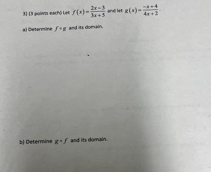 Solved 3) (3 points each) Let f(x)=3x+52x−3 and let | Chegg.com Solved 3) (3 points each) Let f(x)=3x+52x−3 and let | Chegg.com