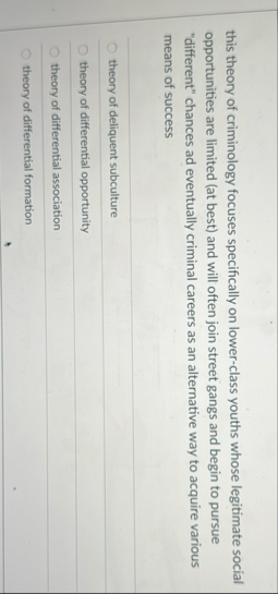 Solved this theory of criminology focuses specifically on | Chegg.com