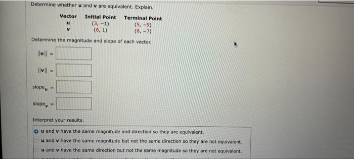 Solved Determine whether u and v are equivalent. Explain. | Chegg.com