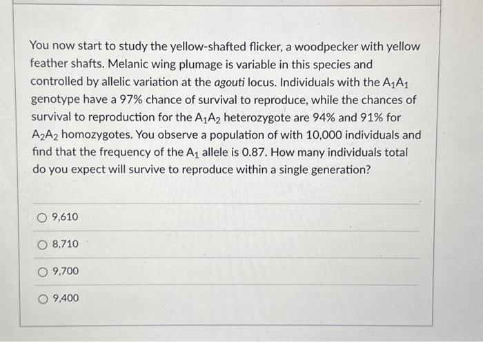 Solved You now start to study the yellow-shafted flicker, a | Chegg.com
