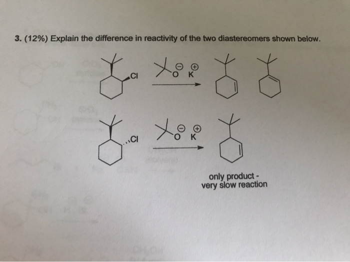 Solved 3. (12%) Explain the difference in reactivity of the | Chegg.com