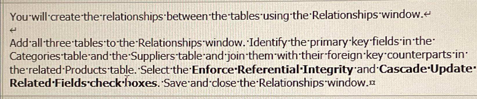 Solved You'will'create the relationships'between the | Chegg.com