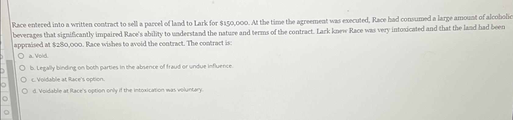 Solved Race entered into a written contract to sell a parcel | Chegg.com