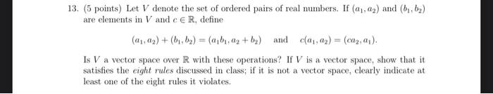 Solved 13. (5 points) Let V denote the set of ordered pairs | Chegg.com