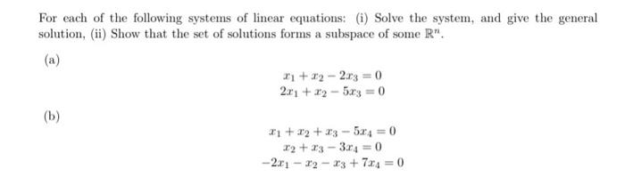 Solved For each of the following systems of linear | Chegg.com