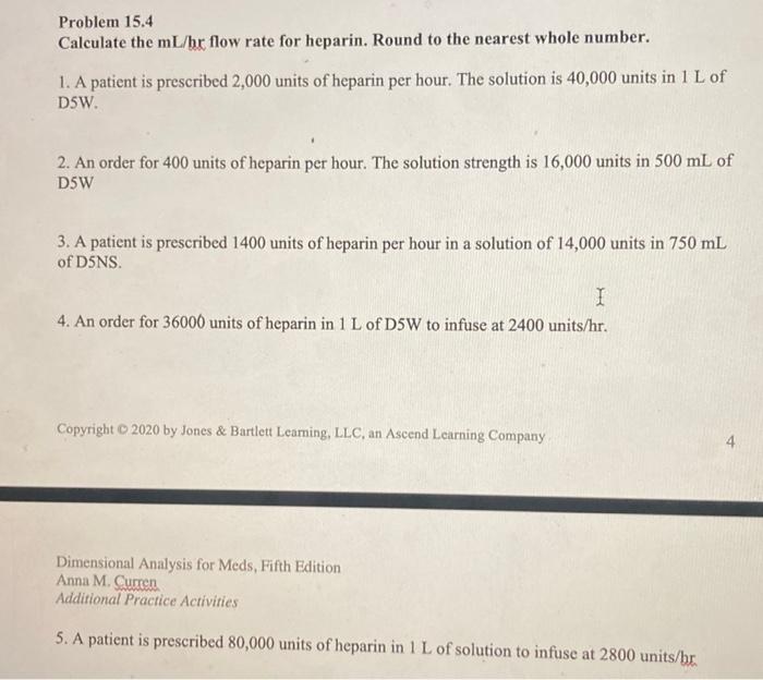 Solved 1. A patient is prescribed 2,000 units of heparin per | Chegg.com