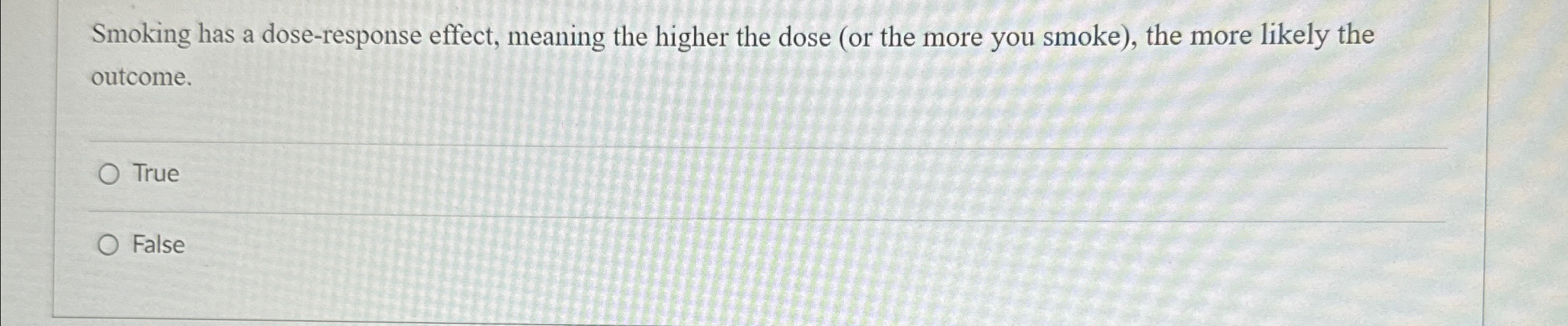 Solved Smoking has a dose-response effect, meaning the | Chegg.com