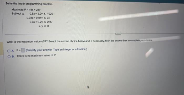 Solved Solve the linear programming problem. Maximize | Chegg.com