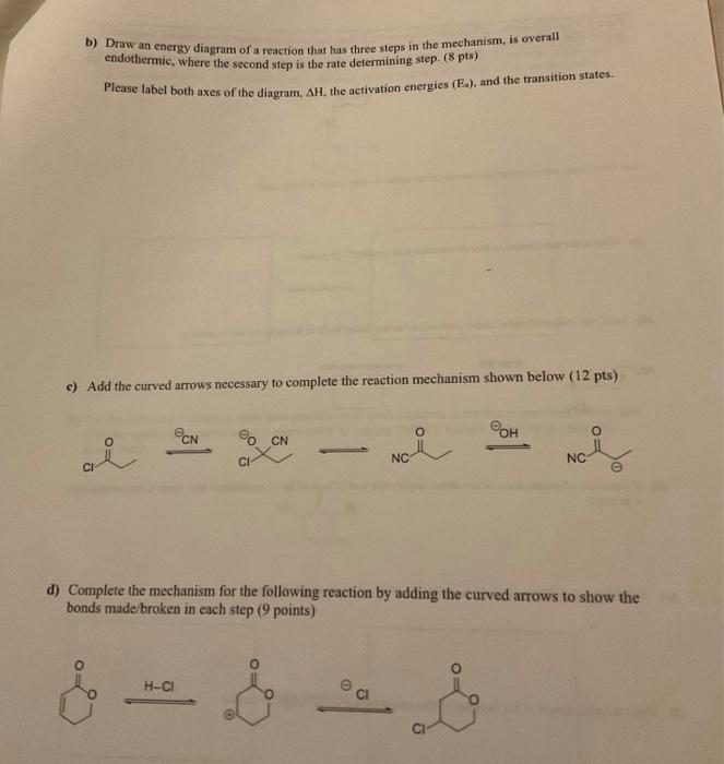 Solved a) Draw a transition state which corresponds to the | Chegg.com