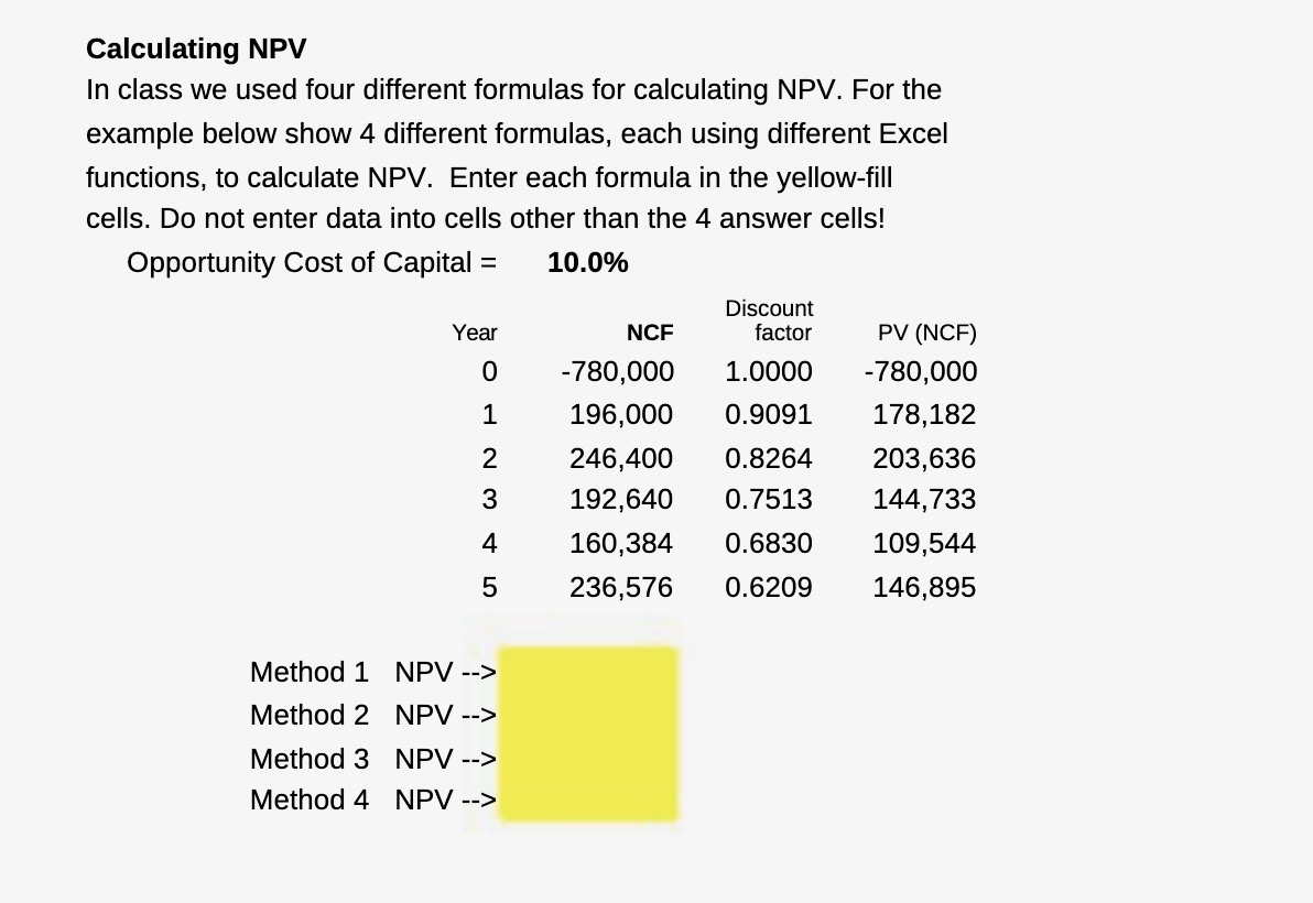 Solved Calculating NPVIn class we used four different | Chegg.com