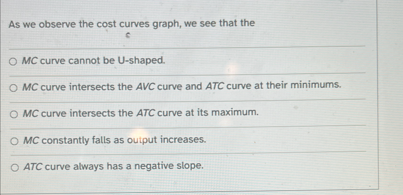 Solved As we observe the cost curves graph, we see that | Chegg.com