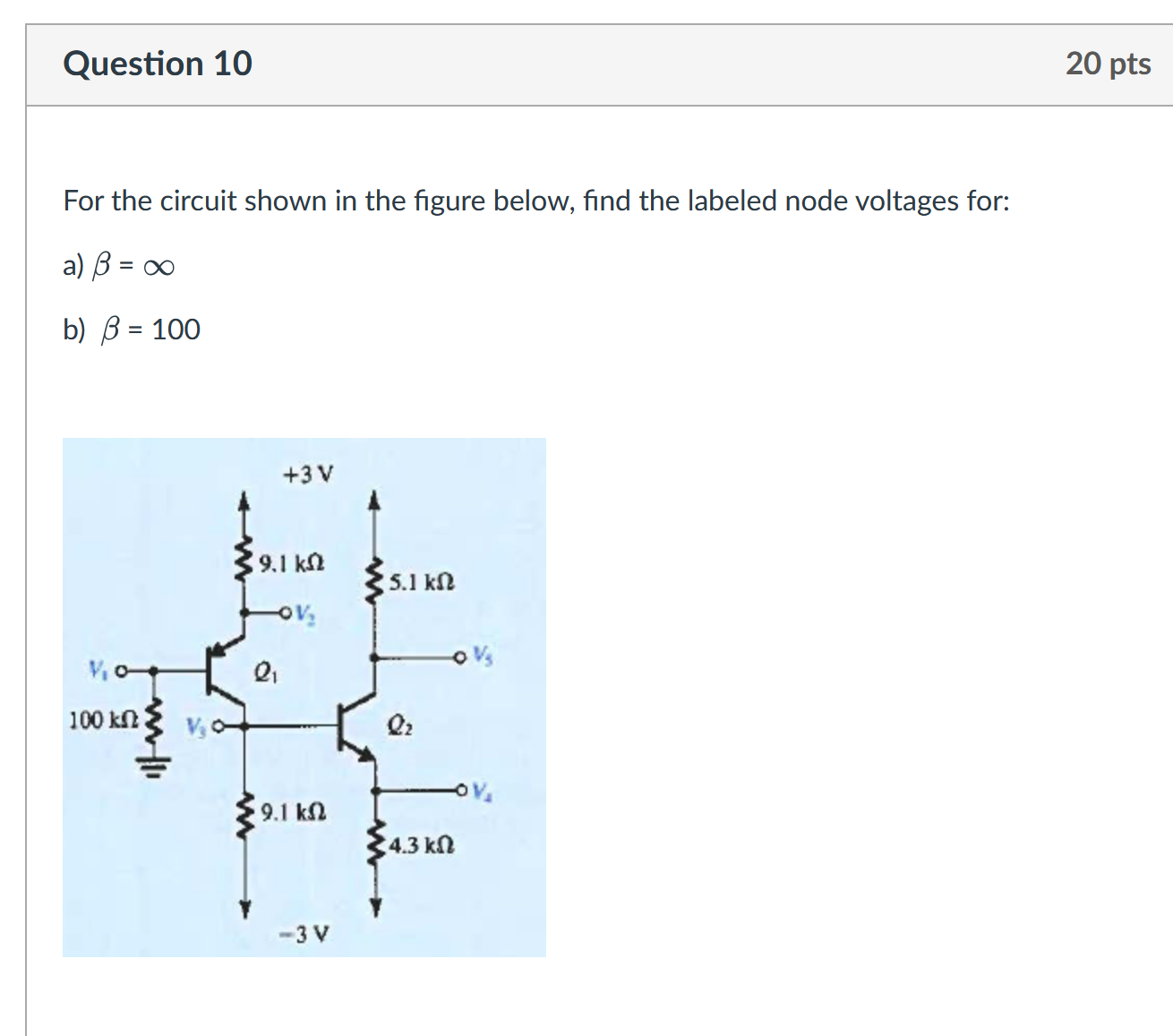 Solved Question 10For the circuit shown in the figure below, | Chegg.com