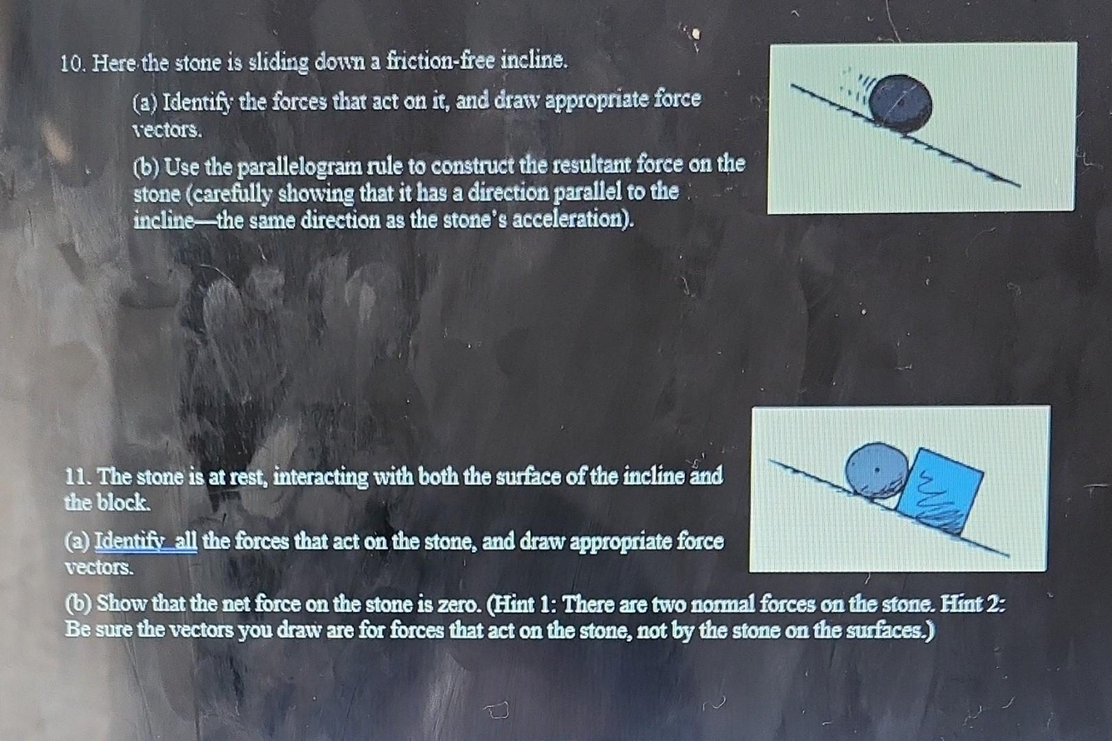 Solved 10. Here the stone is sliding down a friction-free | Chegg.com