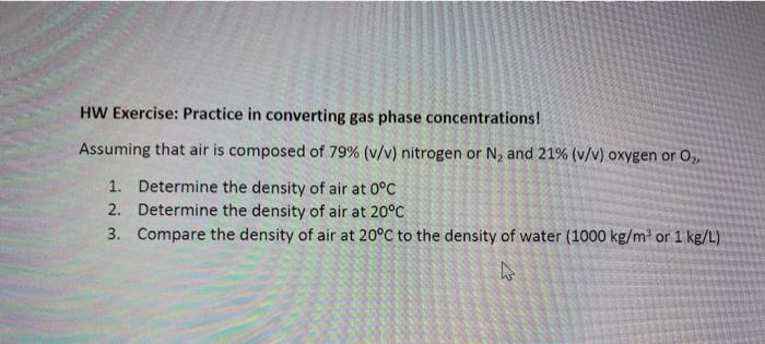 Solved HW Exercise: Practice in converting gas phase | Chegg.com