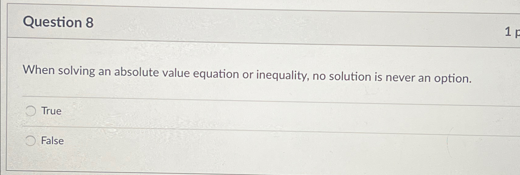 Solved Question 8When solving an absolute value equation or | Chegg.com