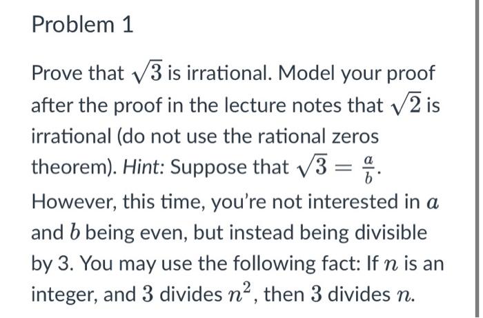 Solved Prove that 3 is irrational. Model your proof after | Chegg.com