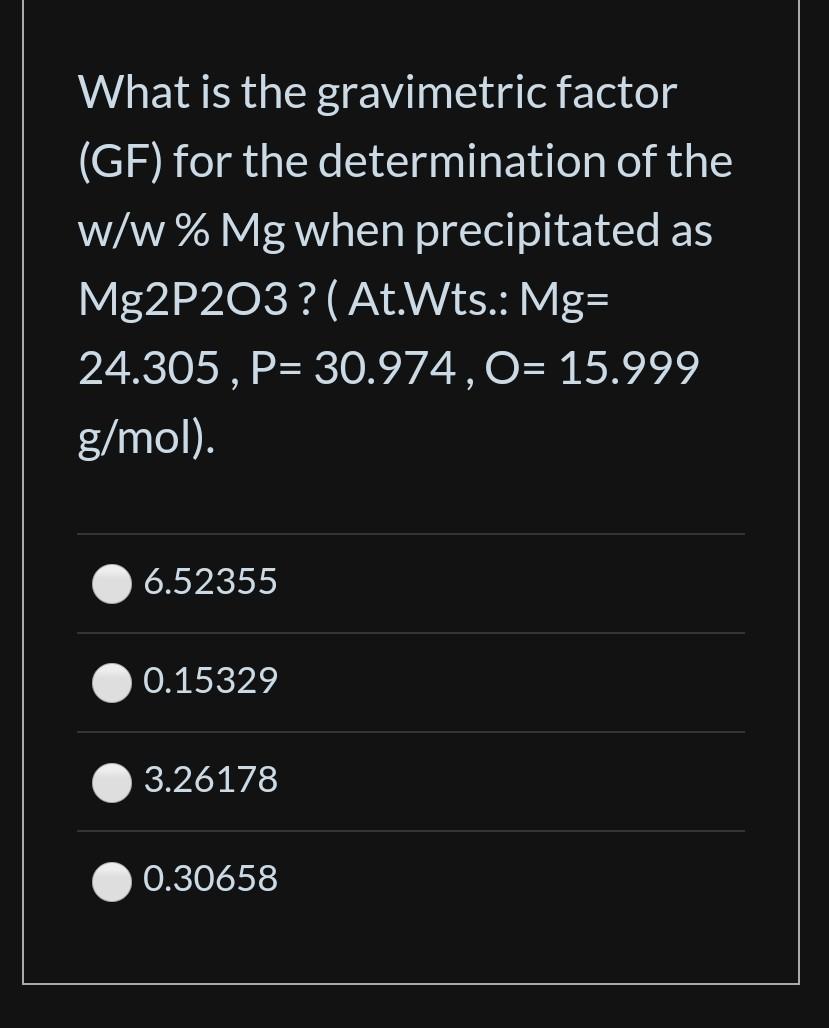 Solved What is the gravimetric factor (GF) for the | Chegg.com
