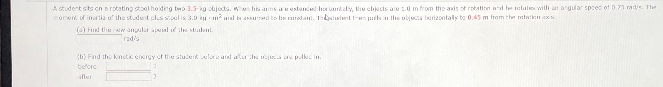 Solved moment of inertia of the student plus stool is | Chegg.com
