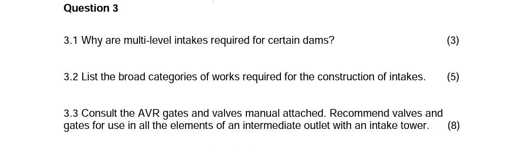 Solved 3.1 Why are multi-level intakes required for certain | Chegg.com