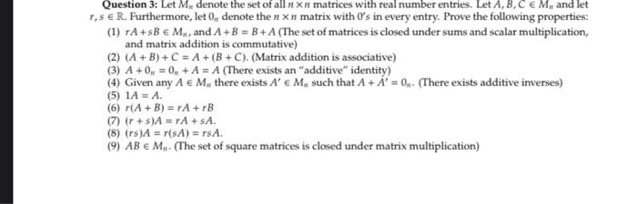 Solved Question 3: Let Mn denote the set of all n×n matrices | Chegg.com