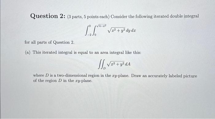 Question 2: (3 parts, 5 points each) Consider the | Chegg.com