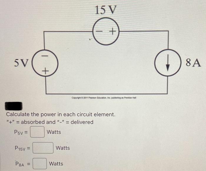 Solved Calculate the power in each circuit element. "+" = | Chegg.com