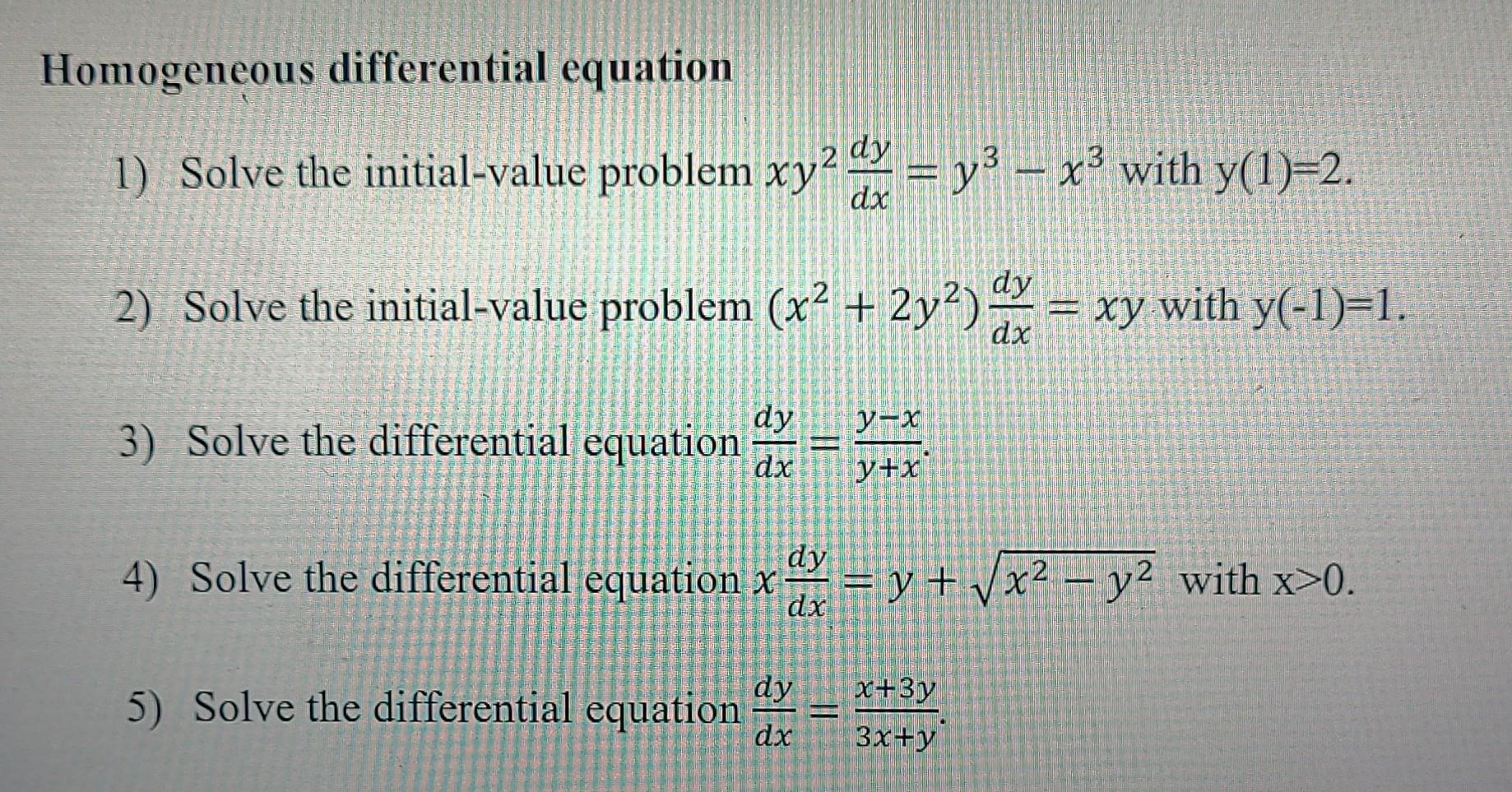 Solved Homogeneous differential equation 1) Solve the | Chegg.com