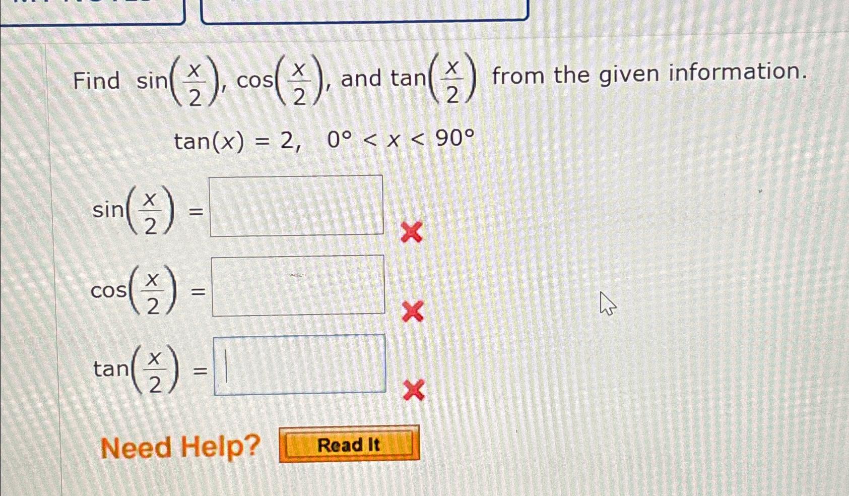 Solved Find sin(x2),cos(x2), ﻿and tan(x2) ﻿from the given | Chegg.com